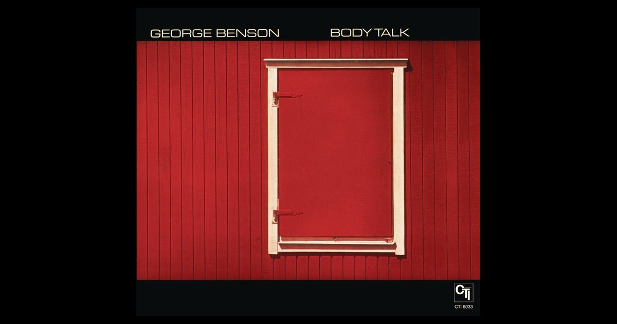 ‎Body Talk (CTI Records 40th Anniversary Edition) - Album by George ...