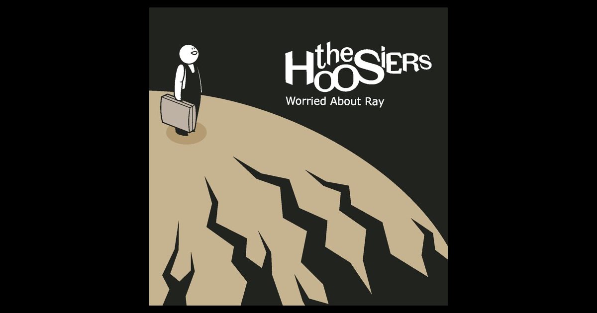 ‎Worried About Ray - Single - Album by The Hoosiers - Apple Music