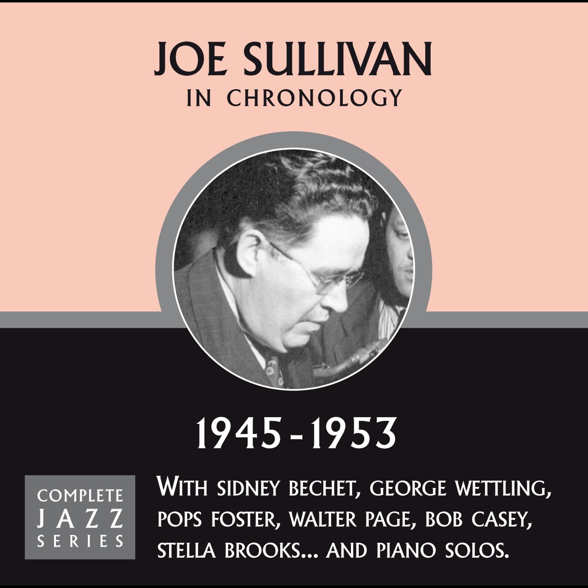 ‎Complete Jazz Series 1945 - 1953 by Joe Sullivan on Apple Music