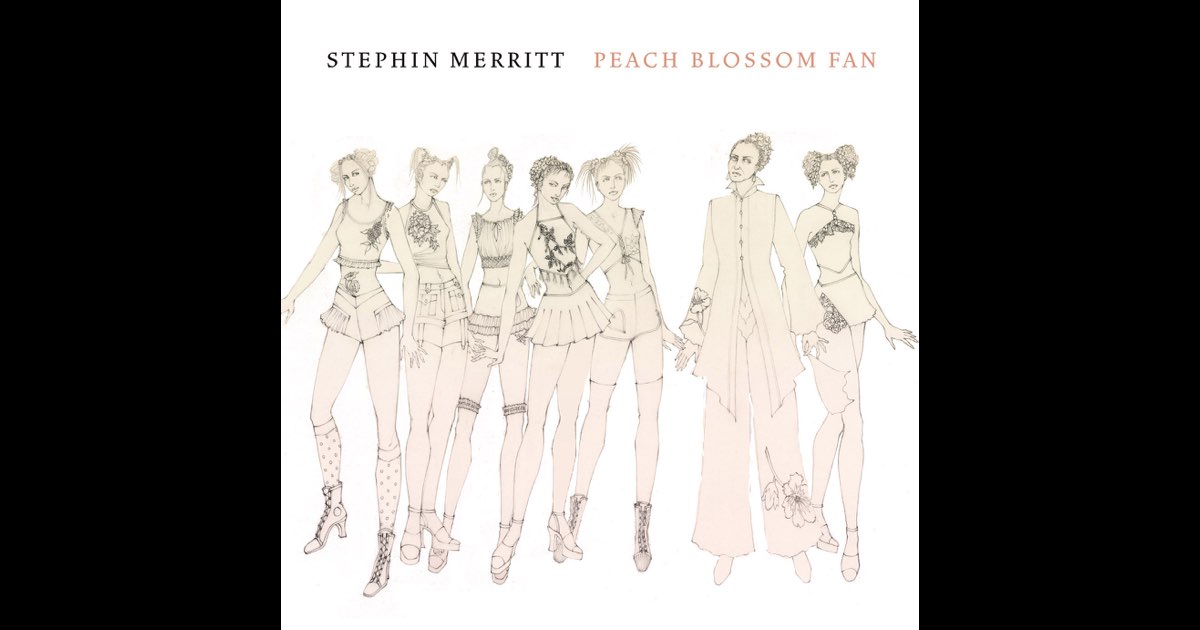 ‎Peach Blossom Fan - Album by Stephin Merritt - Apple Music
