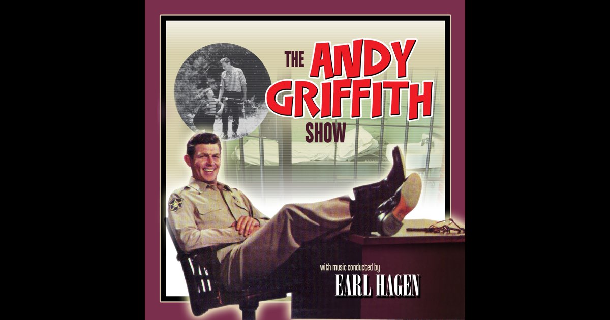 ‎The Andy Griffith Show - Album by Earl Hagen & His Orchestra - Apple Music