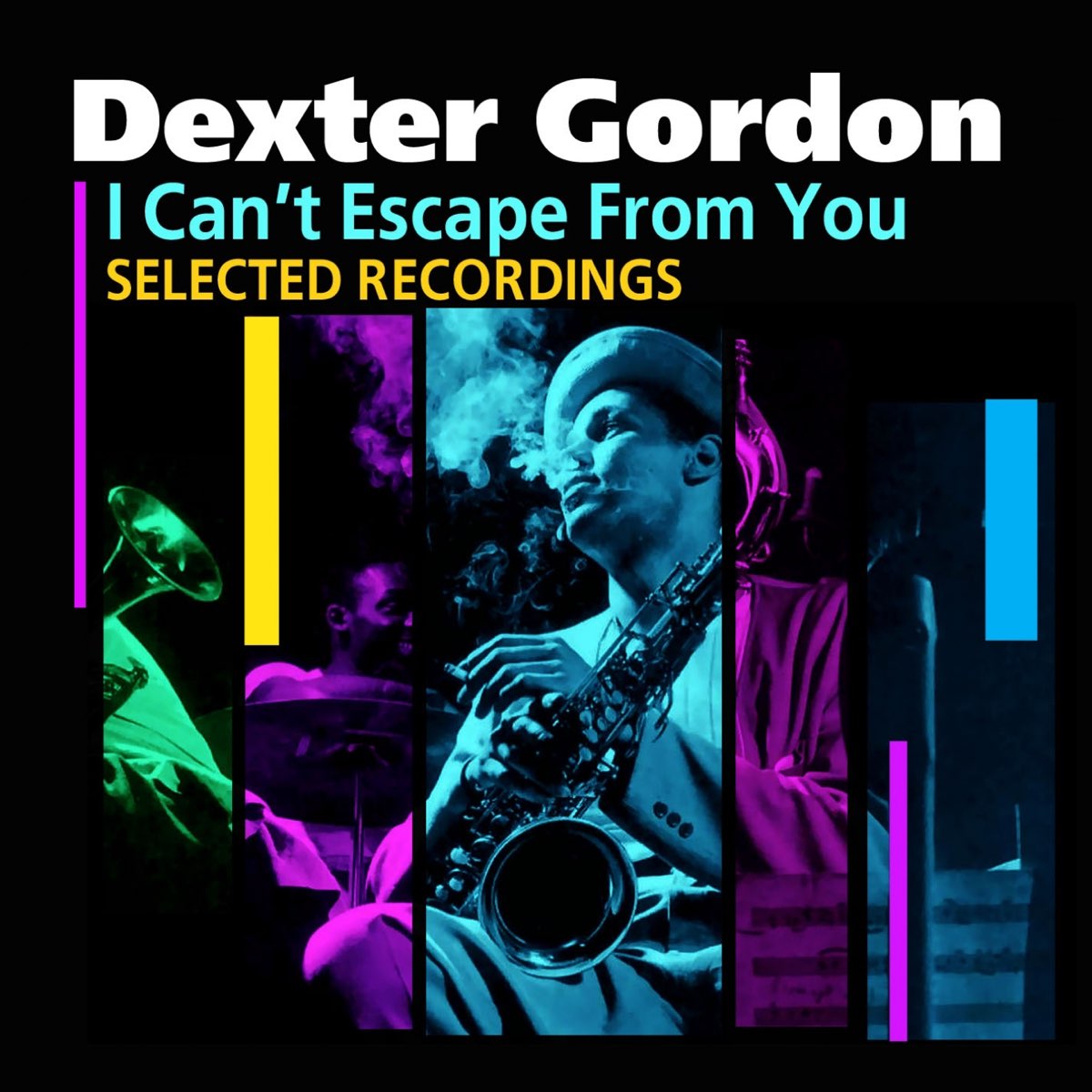 ‎I Can't Escape From You (Selected Recordings) - Album by Dexter Gordon ...