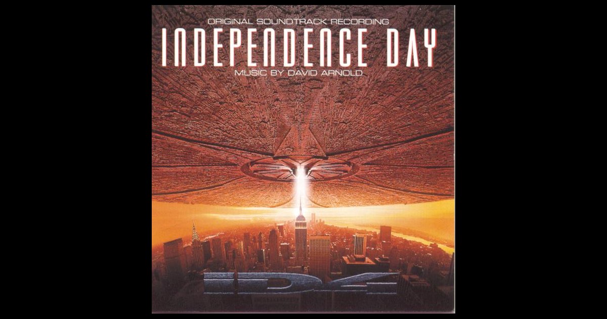 ‎Independence Day (Original Soundtrack Recording) - Album by David ...