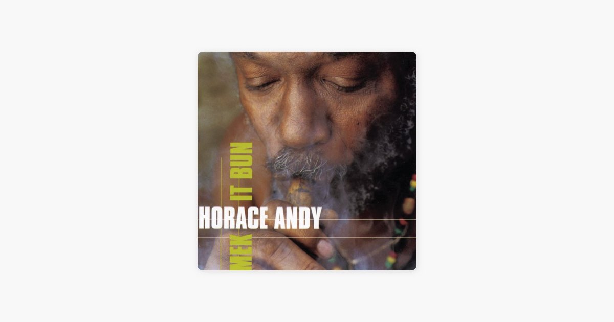 ‎Mek It Bun - Álbum de Horace Andy - Apple Music