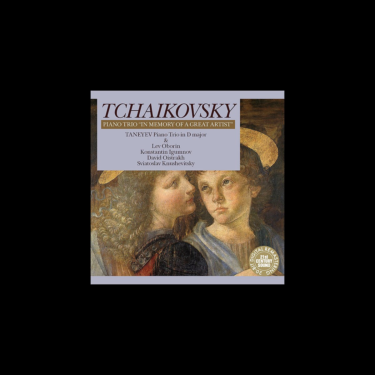 ‎Tchaikovsky & Taneyev: Chamber Music by David Oistrakh, Konstantin ...