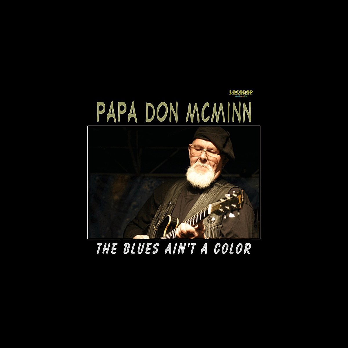 ‎Альбом «Blues Ain't a Color» — "Papa" Don McMinn — Apple Music