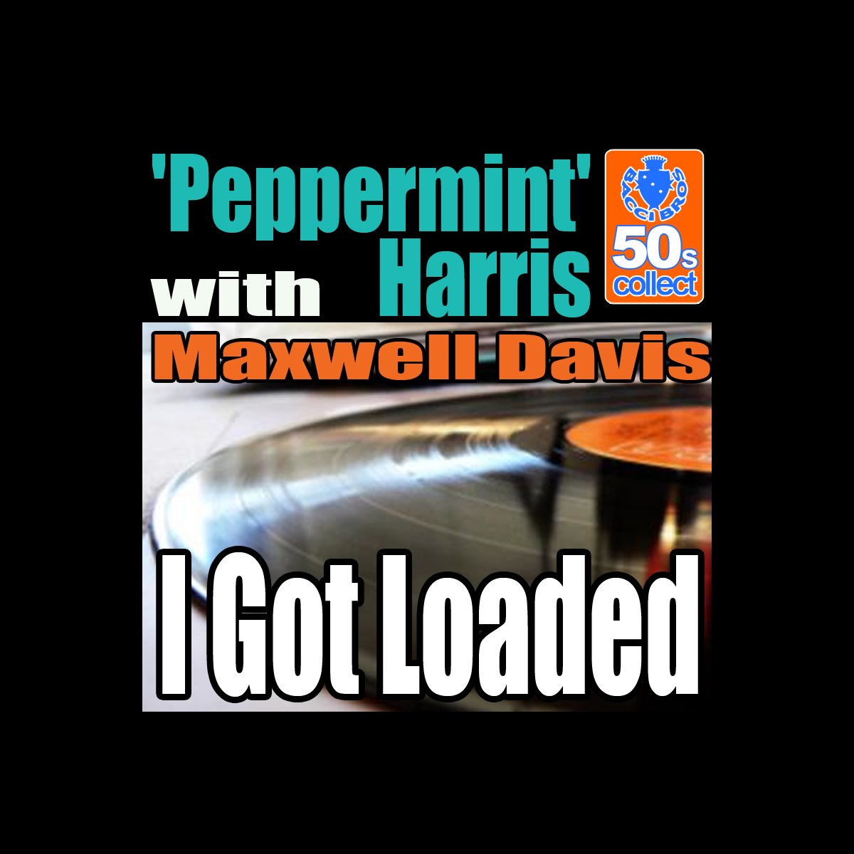 ‎I Got Loaded (Remastered) - Single - Album by 'Peppermint' Harris ...