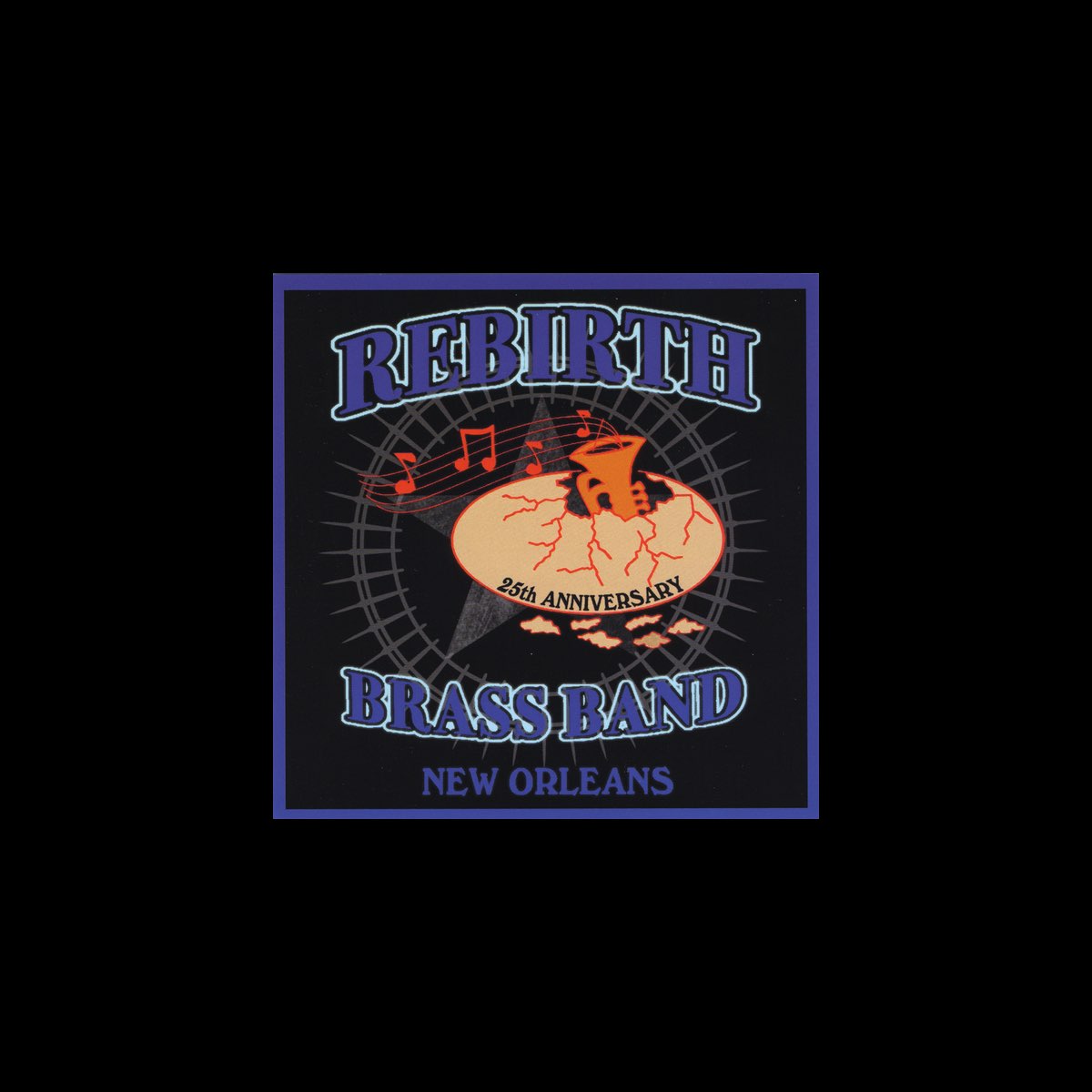 ‎25th Anniversary - Album by Rebirth Brass Band - Apple Music