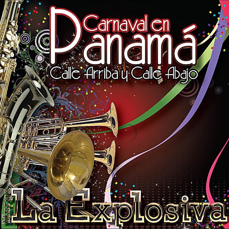 La Murga De Panamá - Murga La Explosiva: Song Lyrics, Music Videos ...