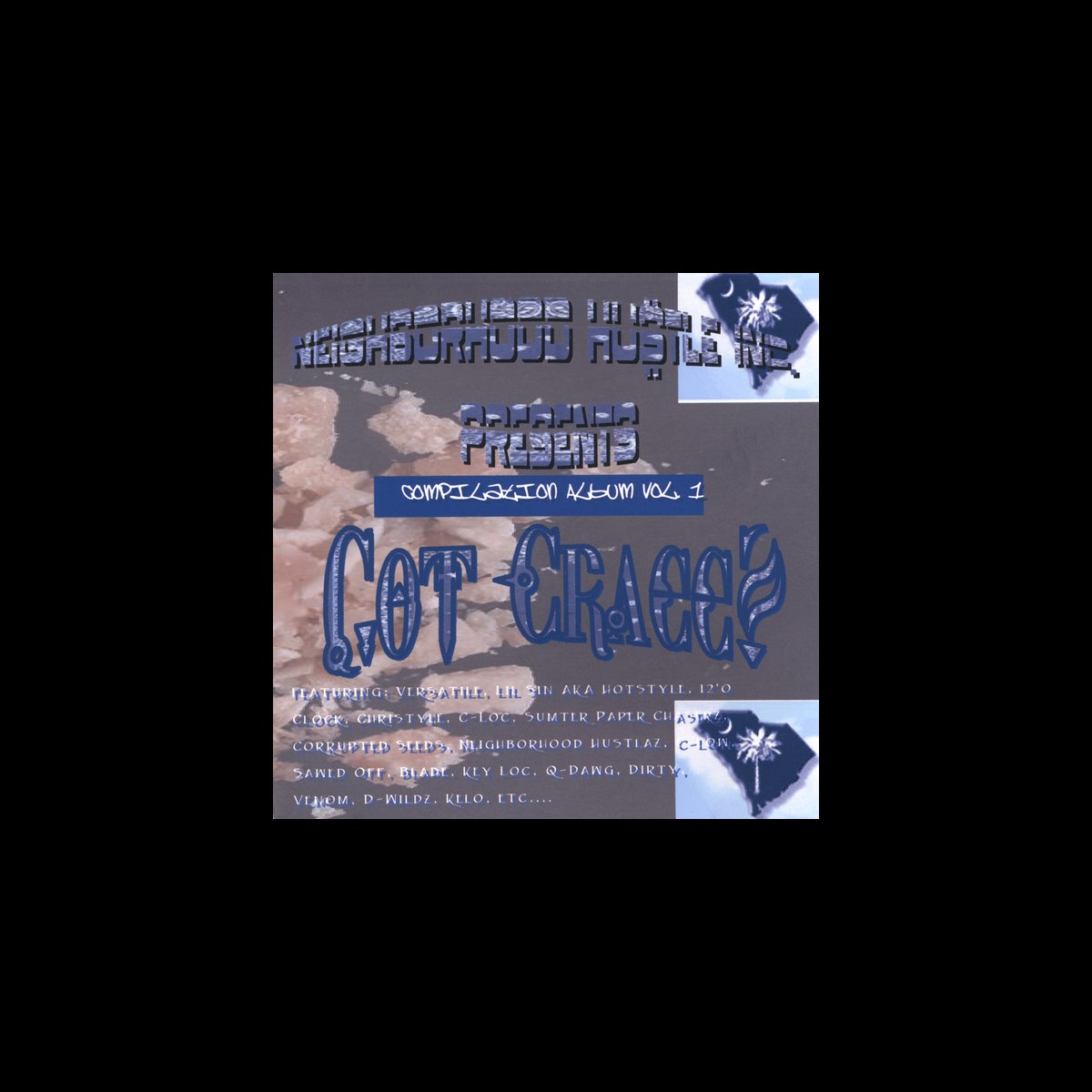 ‎Got Cracc? Compilation Album Vol. 1 - Album by Neighborhood Hustle Inc ...