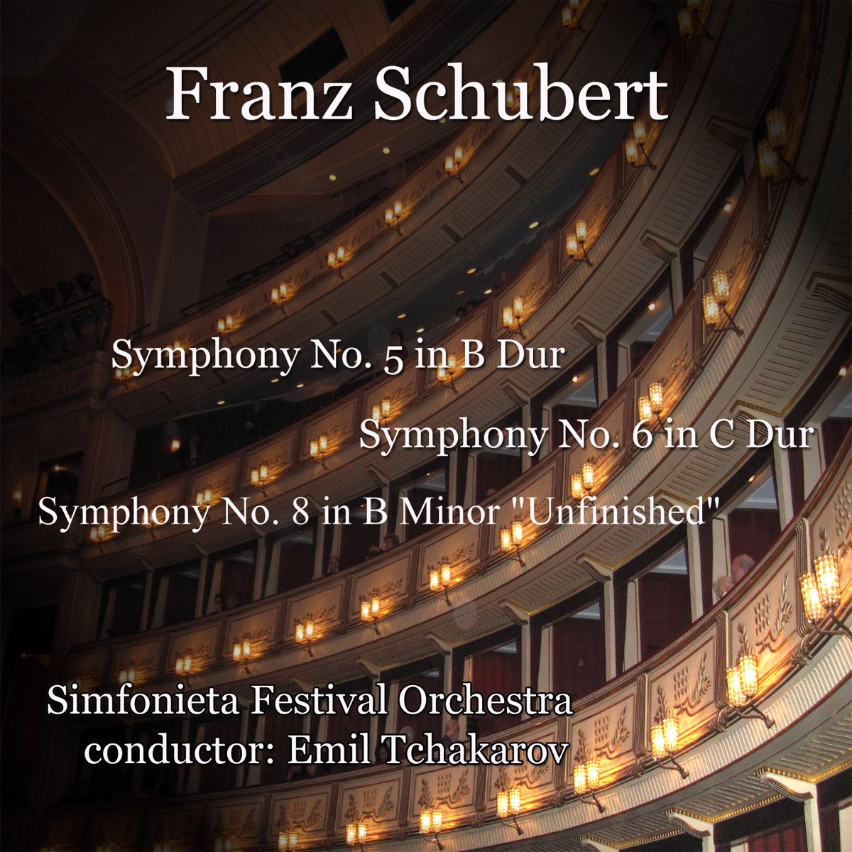 ‎Franz Schubert: Symphonies - Album by Simfonieta Festival Orchestra & Emil Tchakarov - Apple Music