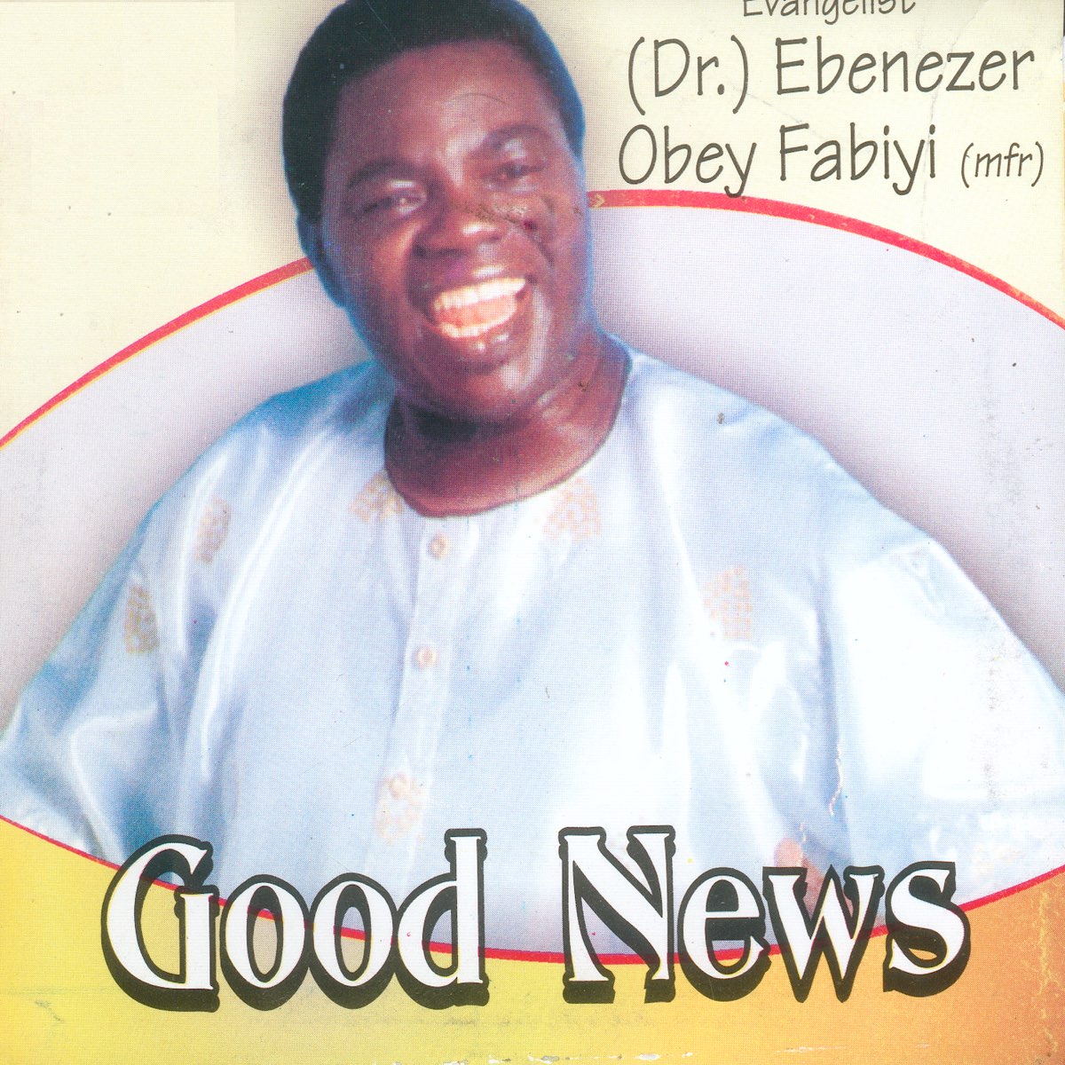 ‎Good News - Album by Ebenezer Obey - Apple Music