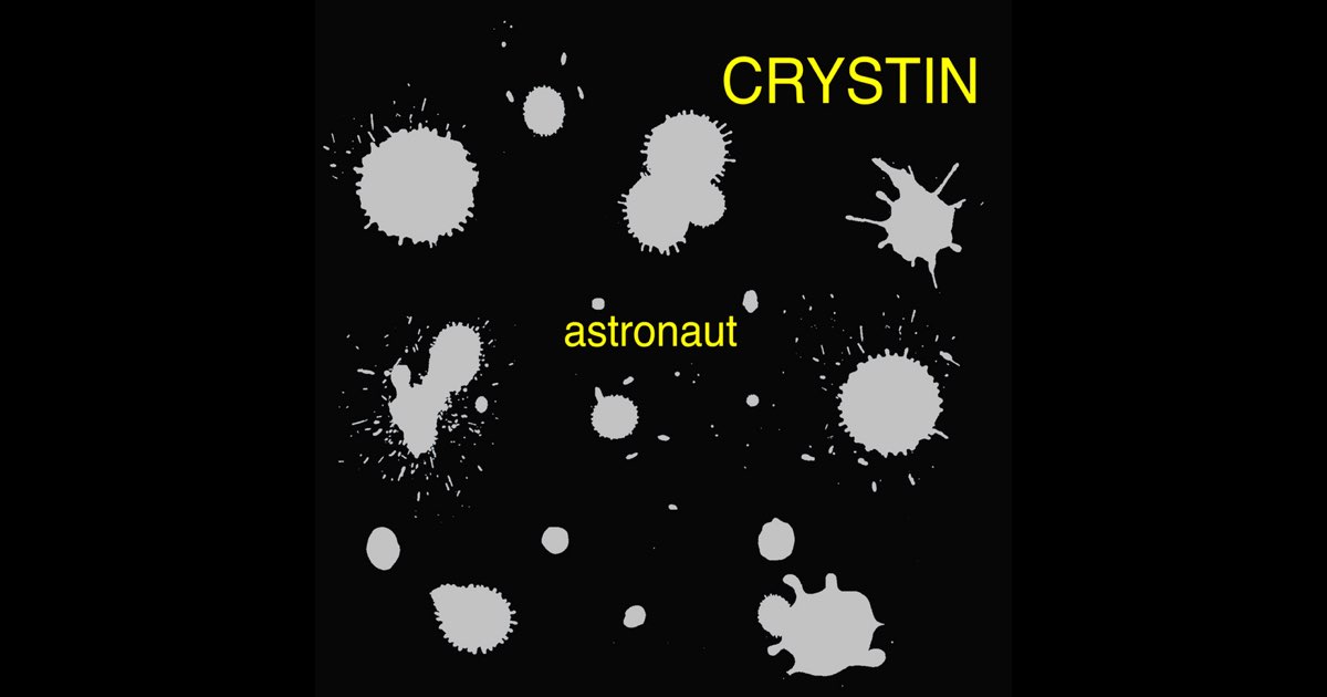‎Альбом «Astronaut» — Crystin — Apple Music