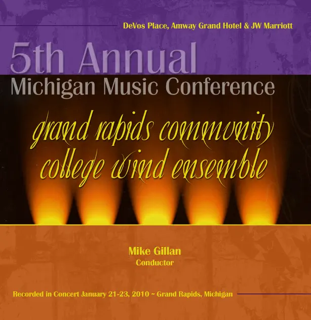 ‎Michigan Music Conference 2010 Grand Rapids Community College Wind ...