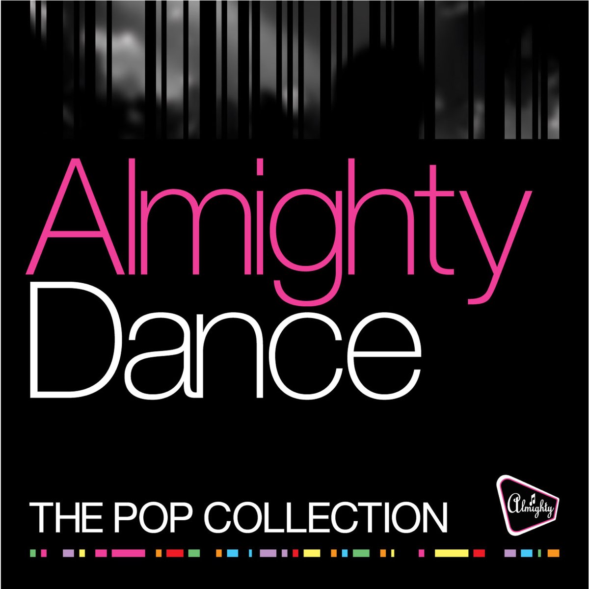 ‎Альбом «Almighty Dance: The Pop Collection» — Разные артисты — Apple Music