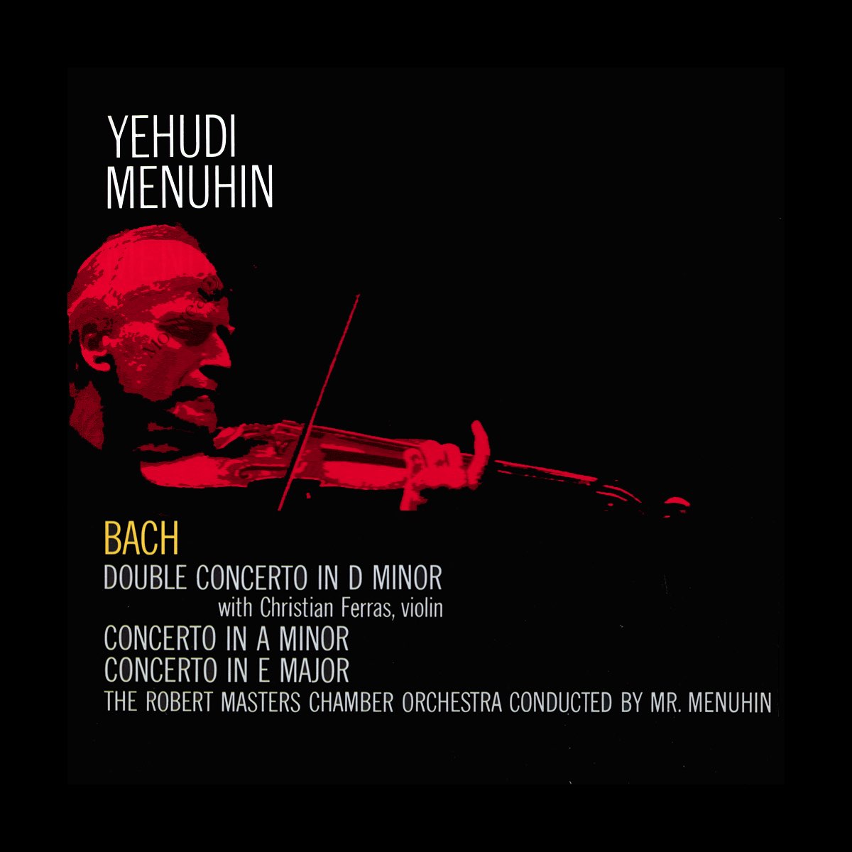 ‎Bach: Violin Concertos in A Minor and E Major & Double Concerto in D ...
