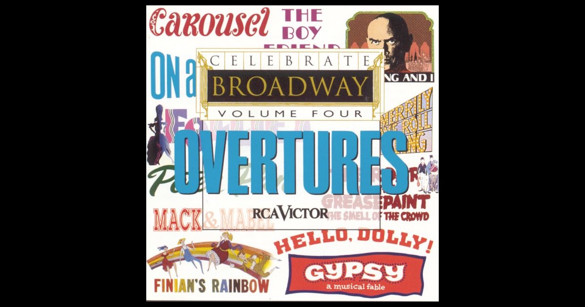 Celebrate Broadway Vol. 4: Overtures》- 群星的专辑 - Apple Music