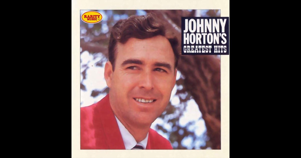 ‎Johnny Horton's Greatest Hits - Rarity Music Pop, Vol. 302 - Album by ...