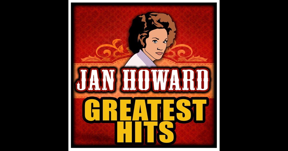 ‎Jan Howard: Greatest Hits - Album by Jan Howard - Apple Music