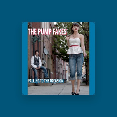The Pump Fakes - Songs, Concert tickets & Videos