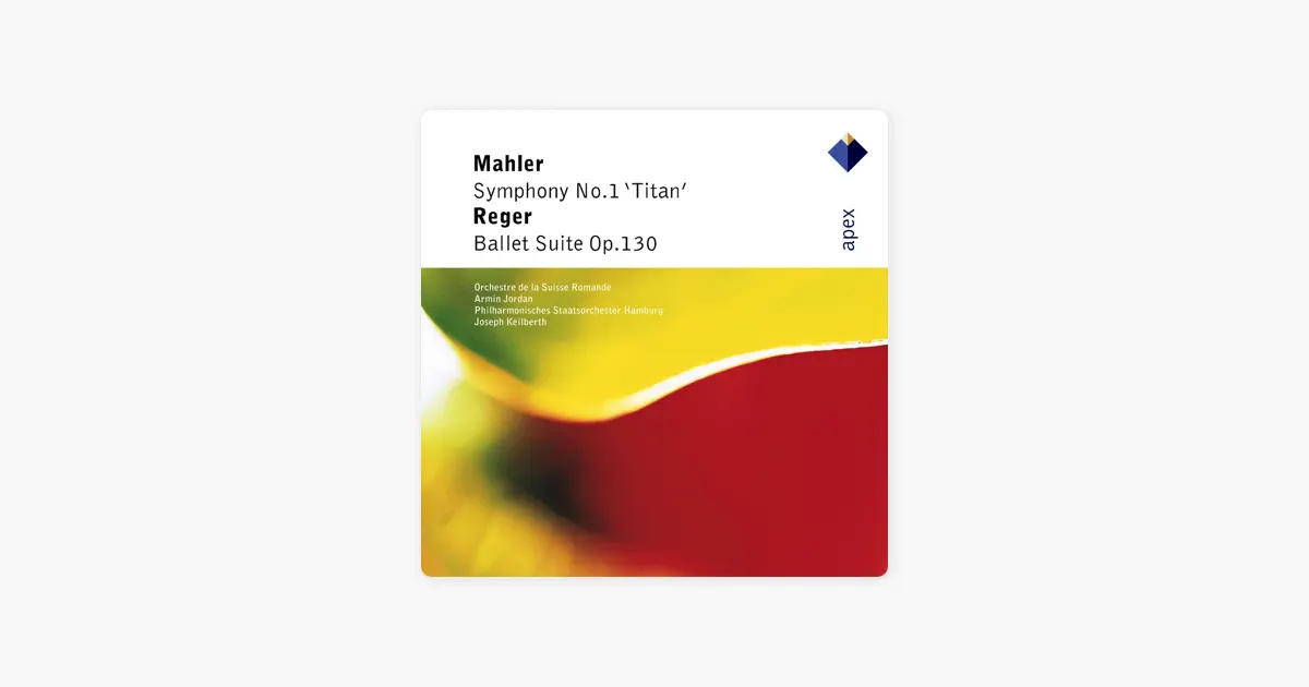 ‎Mahler: Symphony No. 1, "Titan" - Reger: Ballet Suite by Joseph ...