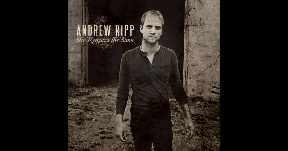 ‎She Remains the Same — álbum de Andrew Ripp — Apple Music