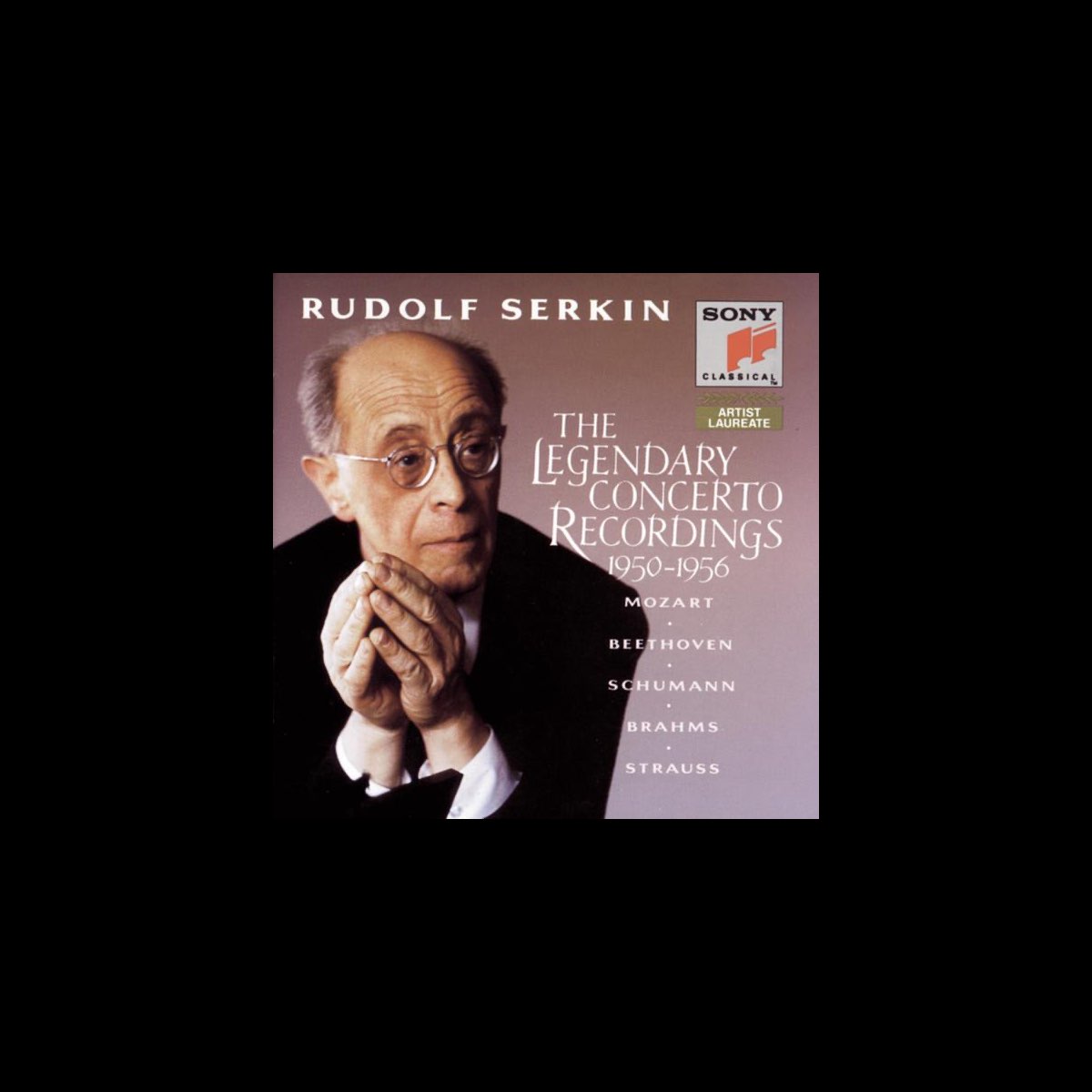 ‎Rudolf Serkin: The Legendary Concerto Recordings (1950-1956) by Rudolf ...