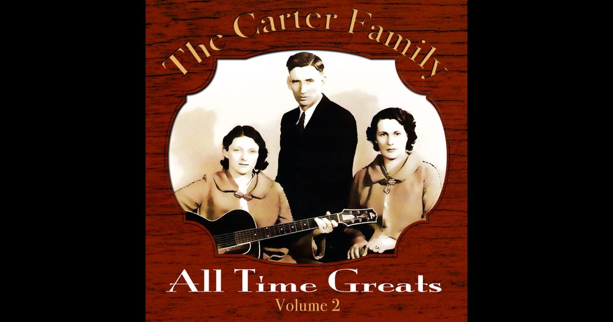 ‎The Carter Family - All Time Greats, Vol. 2 - Album by The Carter ...