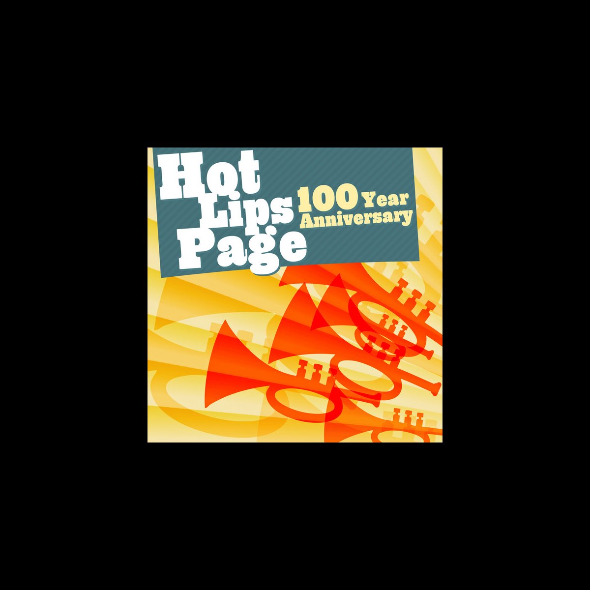 ‎Hot Lips Page - 100 Year Anniversary - Album by Hot Lips Page - Apple ...