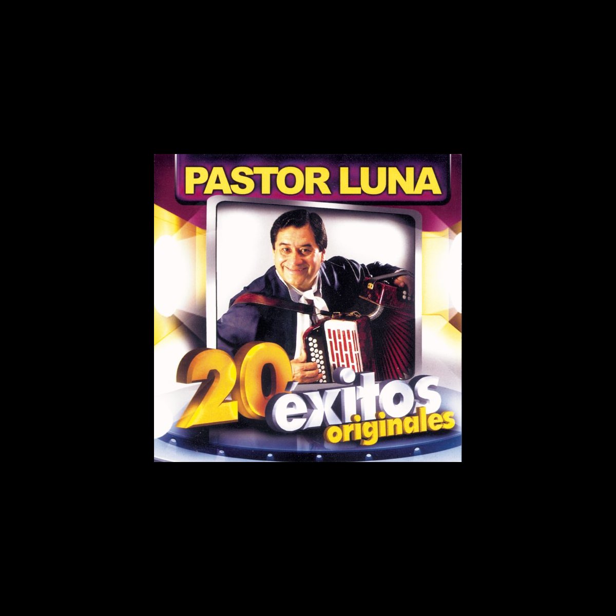 ‎Pastor Luna - 20 Éxitos Originales - Album by Pastor Luna - Apple Music