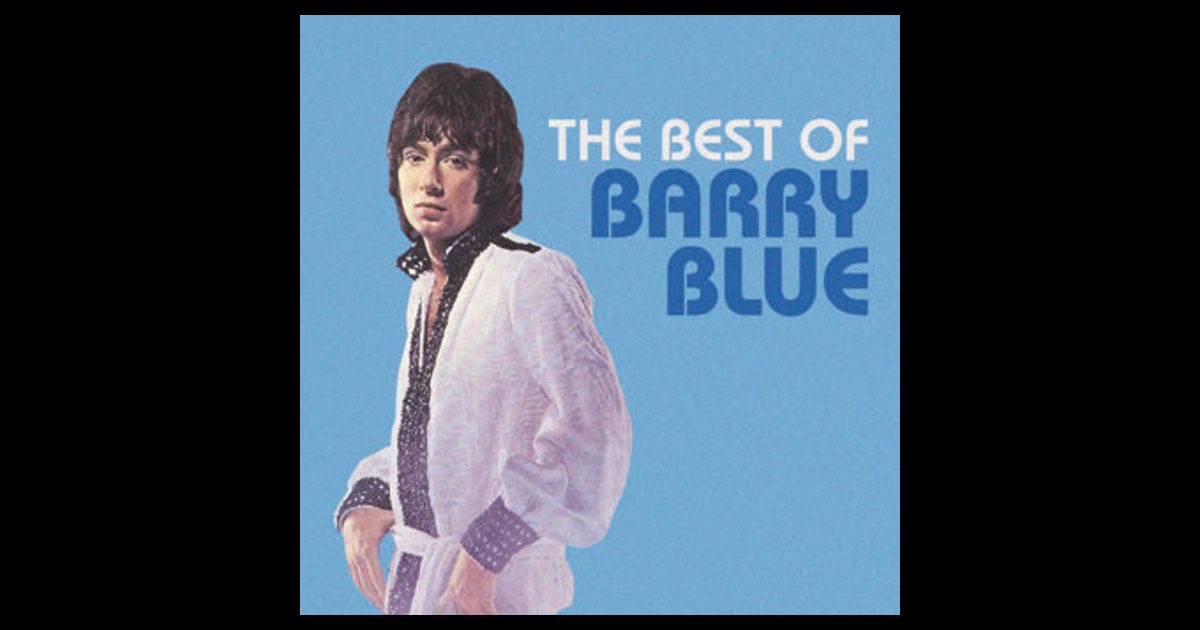 ‎The Best of Barry Blue - Album by Barry Blue - Apple Music