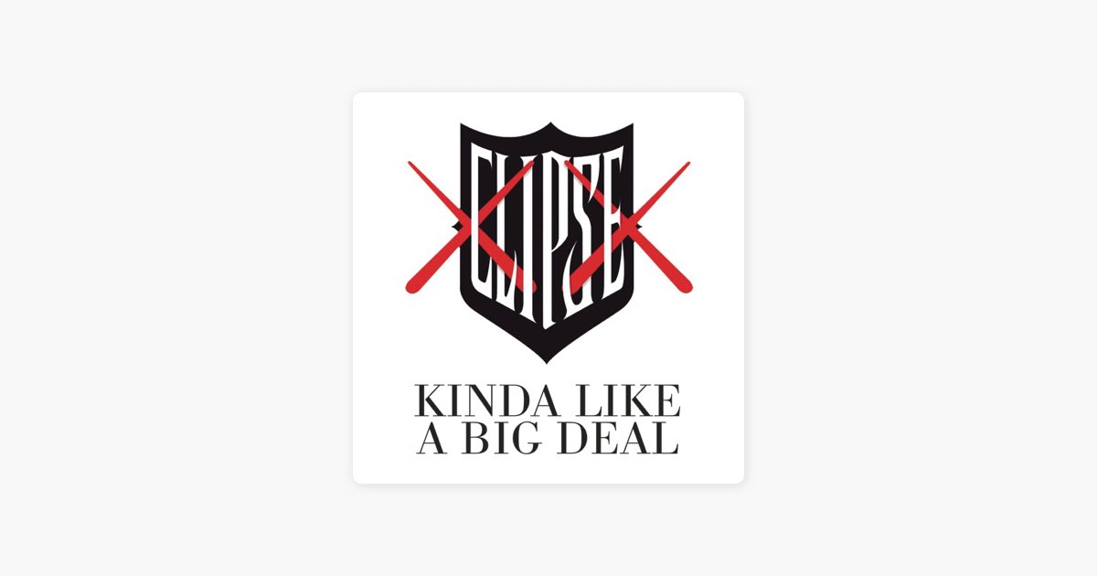 ‎Kinda Like a Big Deal (feat. Kanye West) - Single - クリプスのアルバム - Apple ...