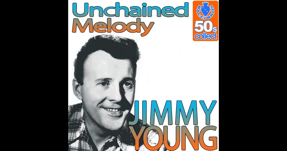 ‎Unchained Melody - Single - Album by Jimmy Young - Apple Music