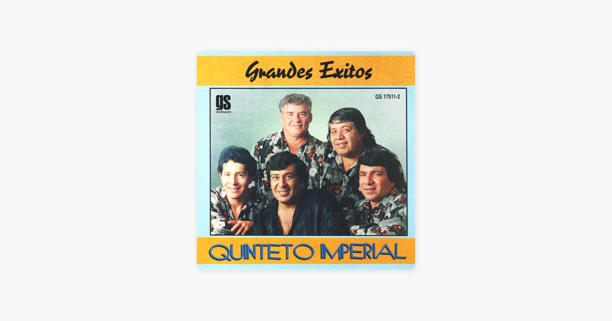 Grandes Exitos” álbum de Quinteto Imperial en Apple Music
