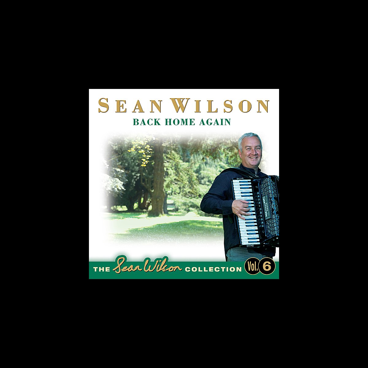 ‎Back Home Again - The Sean Wilson Collection, Vol. 6 - Album by Sean ...