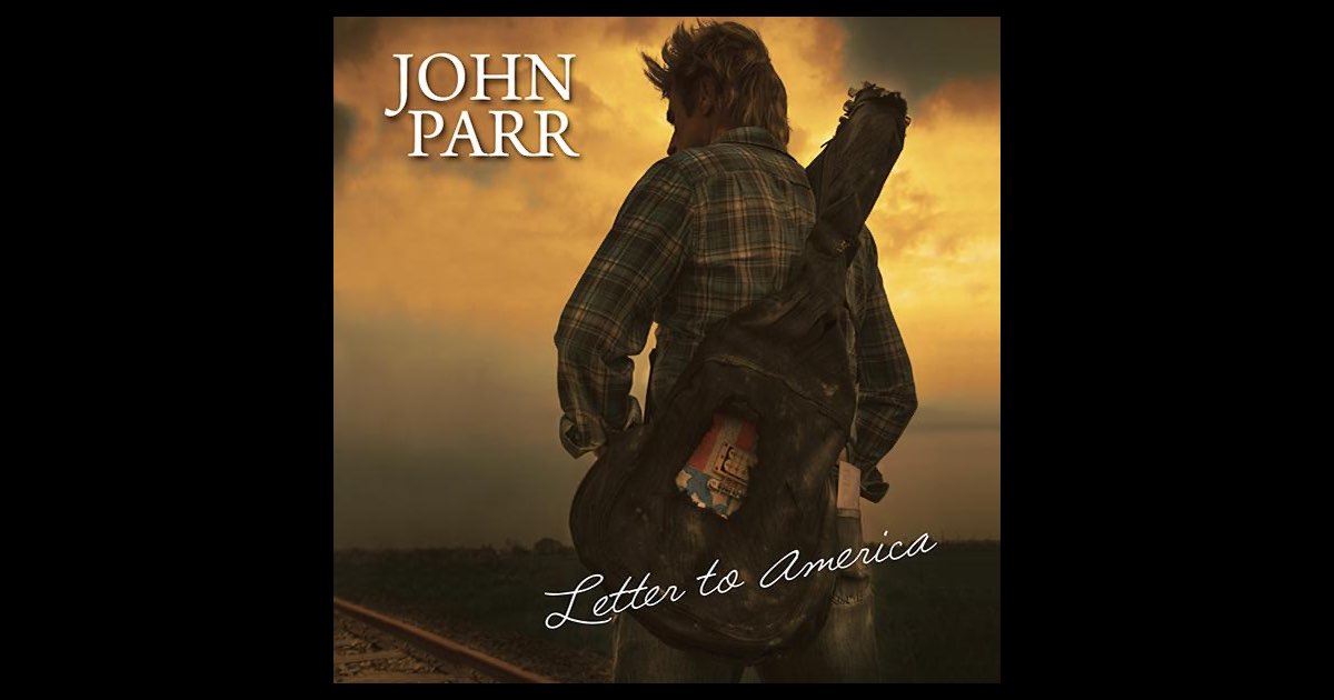 ‎Letter to America (Live) — álbum de John Parr — Apple Music