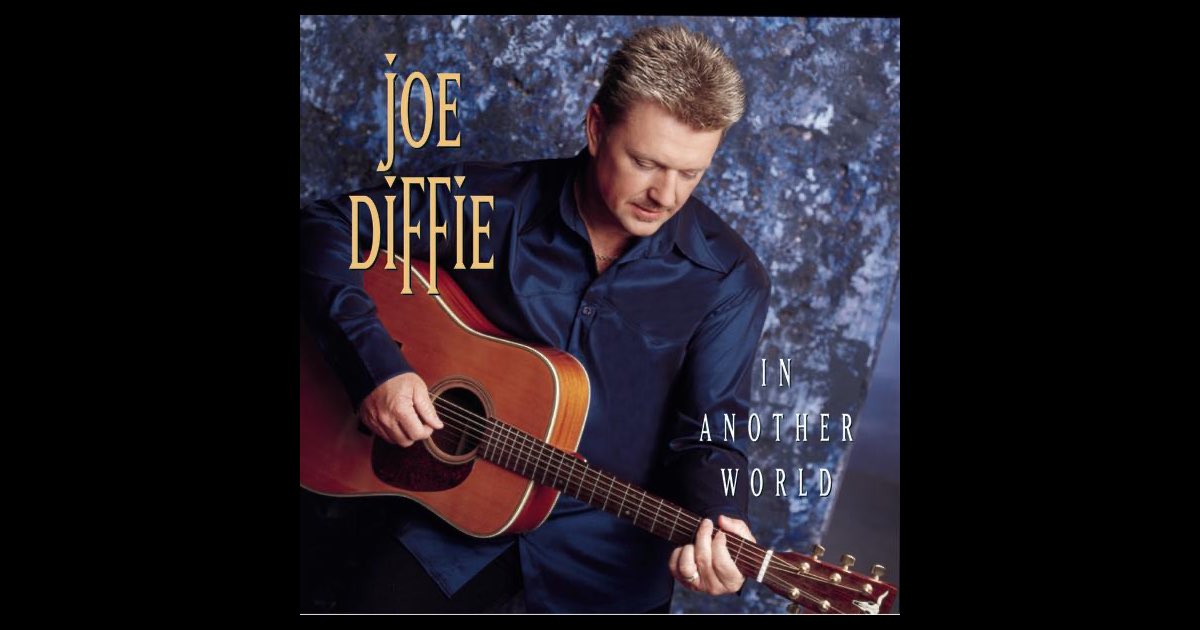 ‎In Another World - Album by Joe Diffie - Apple Music