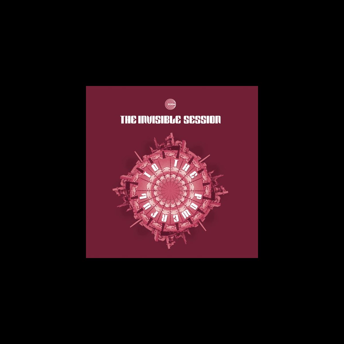 ‎To the Powerful - Album by The Invisible Session - Apple Music