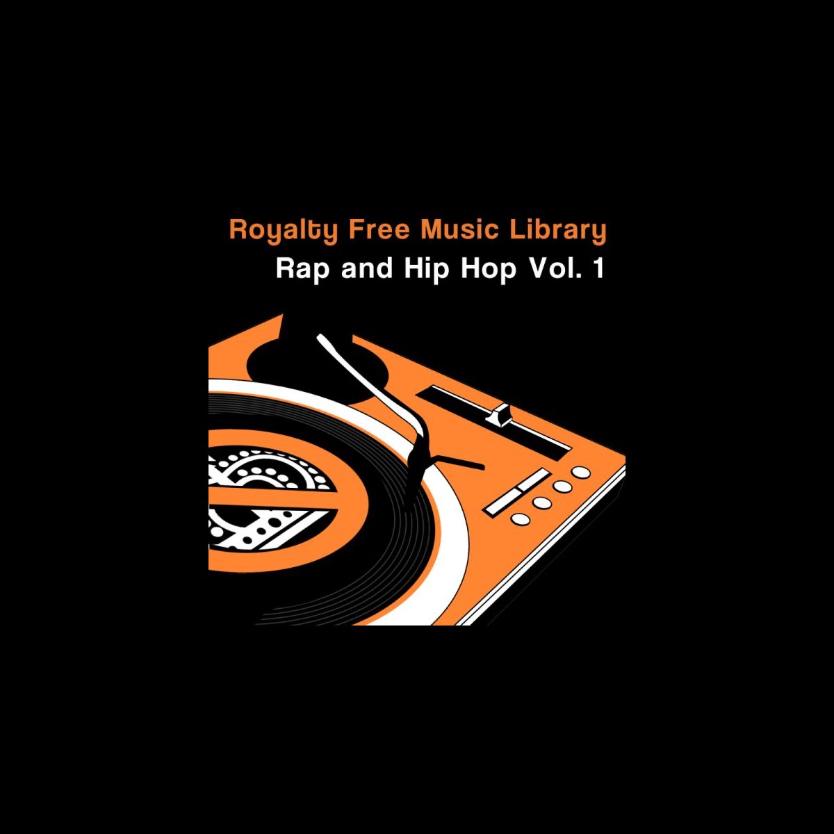‎Royalty Free Music Library 1 -Rap and Hip Hop Volume 1 - Album by ...