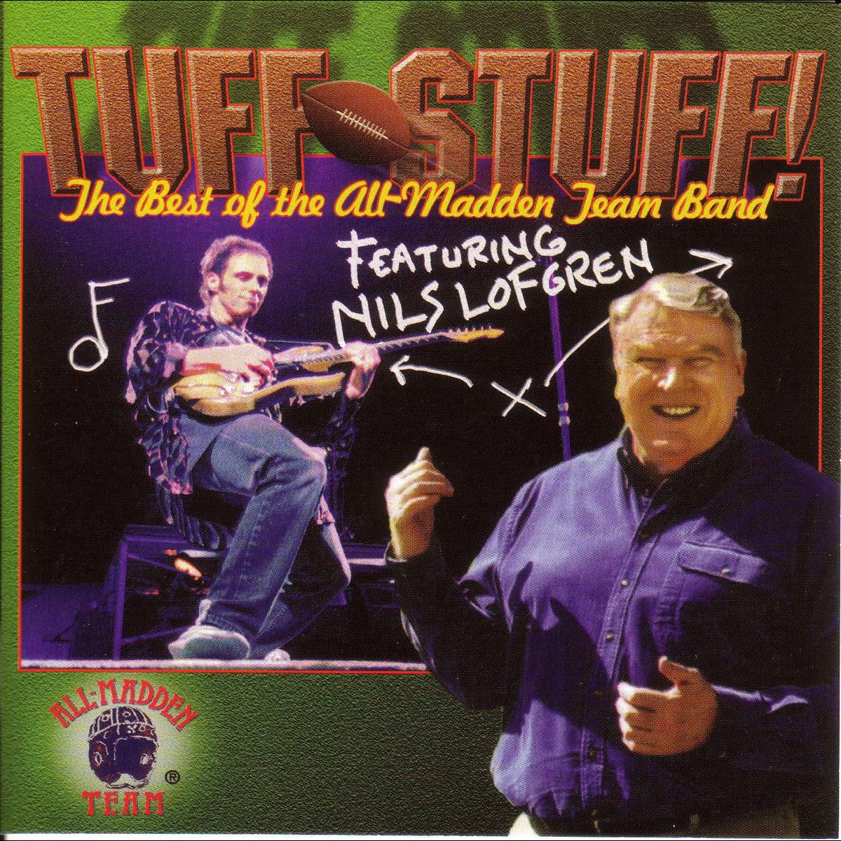 ‎Tuff Stuff: The Best of the All-Madden Team Band - Album by Nils ...