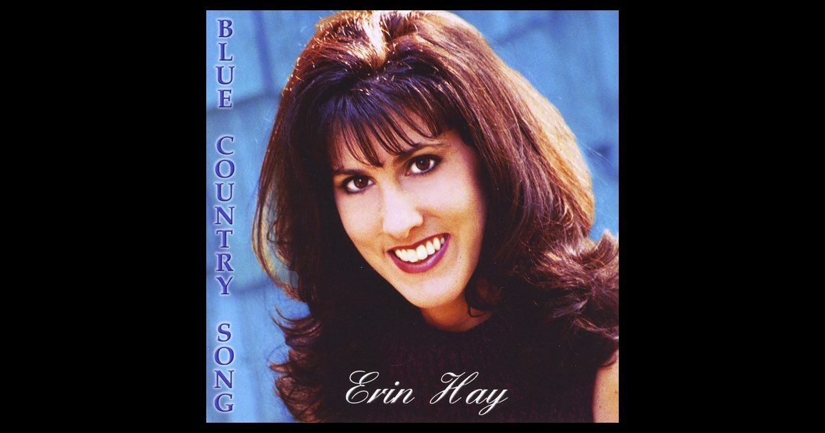 ‎Blue Country Song - Album by Erin Hay - Apple Music