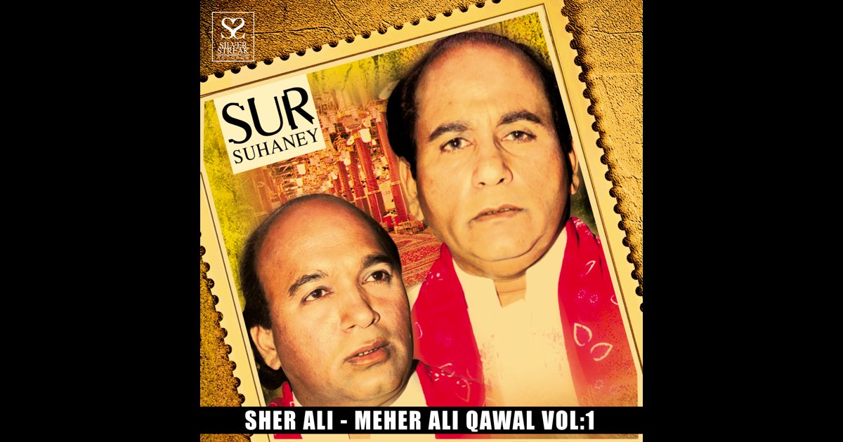 ‎Sur Suhaney - Sher Ali-Meher Ali Qawal, Vol. 1 - Album by Sher Ali ...