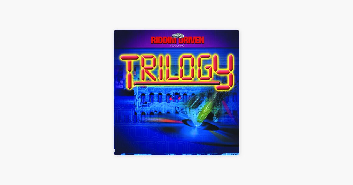 ‎Riddim Driven: Trilogy - Album by Various Artists - Apple Music