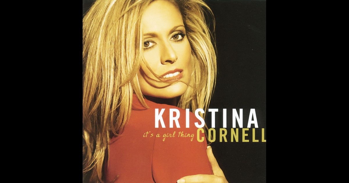 ‎It's a Girl Thing - Album by Kristina Cornell - Apple Music