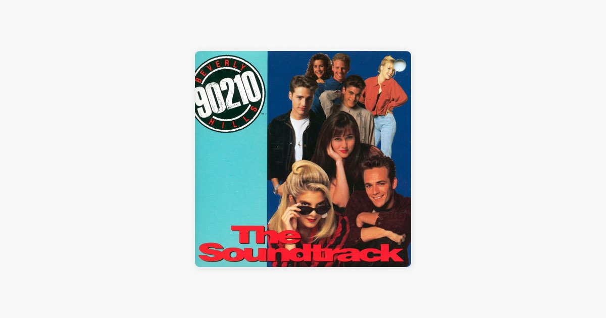 ‎Beverly Hills 90210 (The Soundtrack) - Album by Various Artists ...