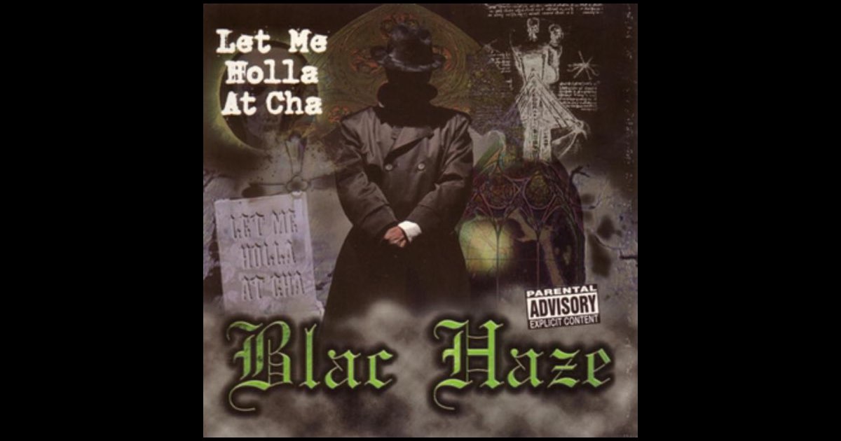 ‎Let Me Holla At Cha - Single - Blac Haze的專輯 - Apple Music