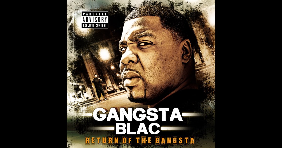 ‎Return of the Gangsta - Album by Gangsta Blac - Apple Music
