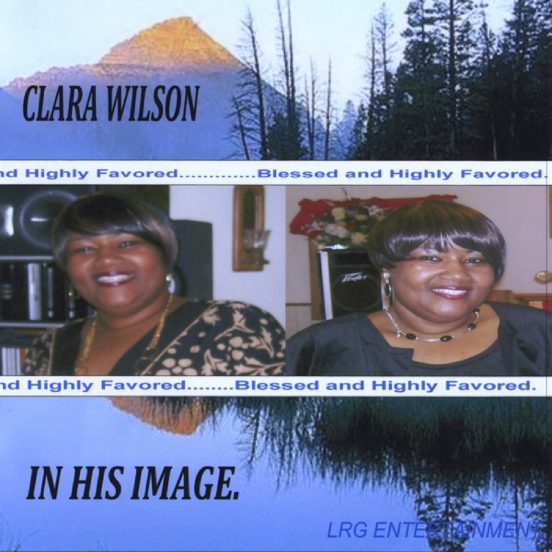 Thank You Lord - Clara Wilson: Song Lyrics, Music Videos & Concerts