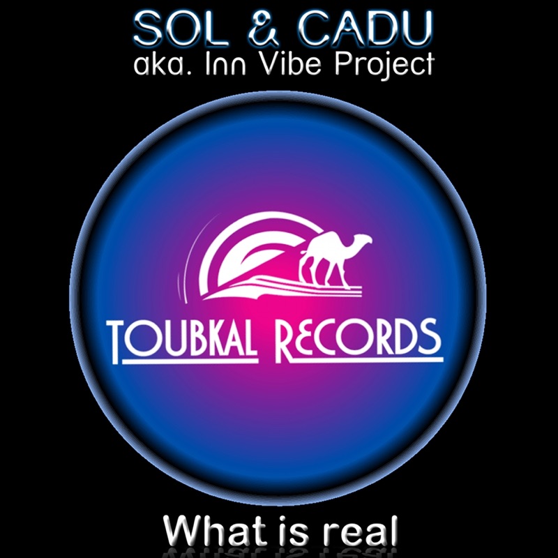 What Is Real (Original Mix) - Sol & Cadu: Song Lyrics, Music Videos ...