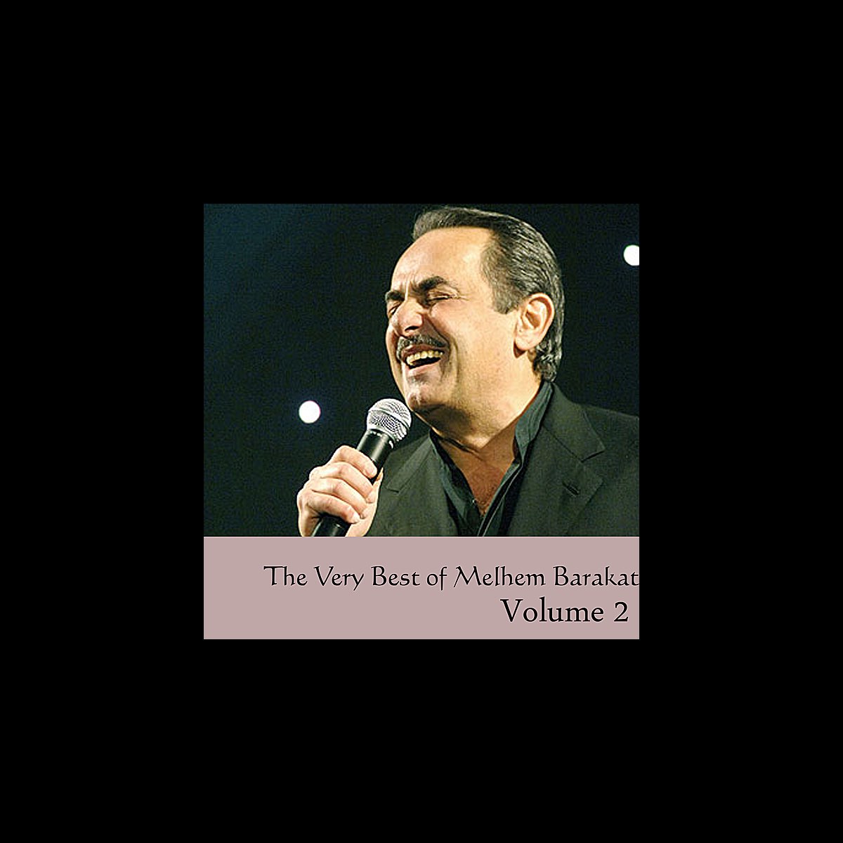 ‎احلي ما غني ملحم بركات - جزء 2 – Album par Melhem Barakat – Apple Music